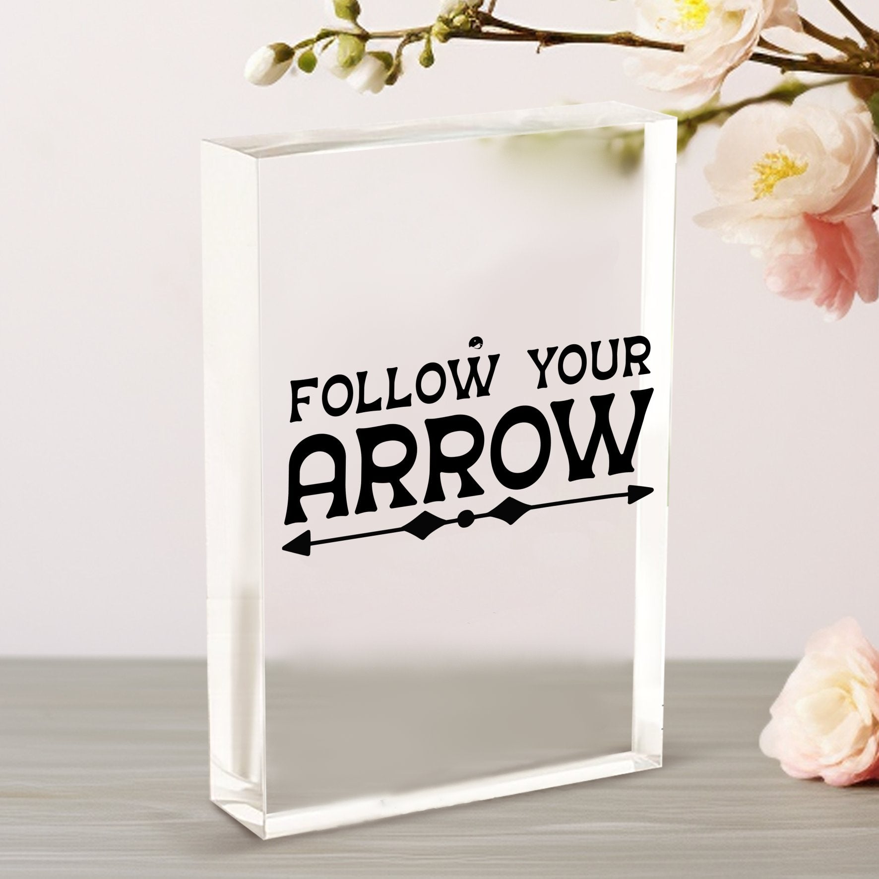 Vertical Acrylic Glass Follow Your Arrow – KINDLY MIND